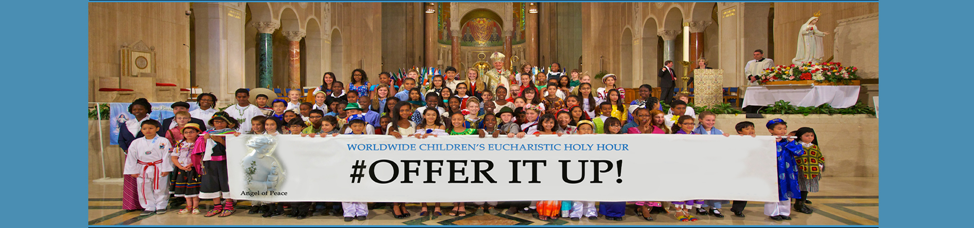 #FatimaOfferitUp | Children of the Eucharist